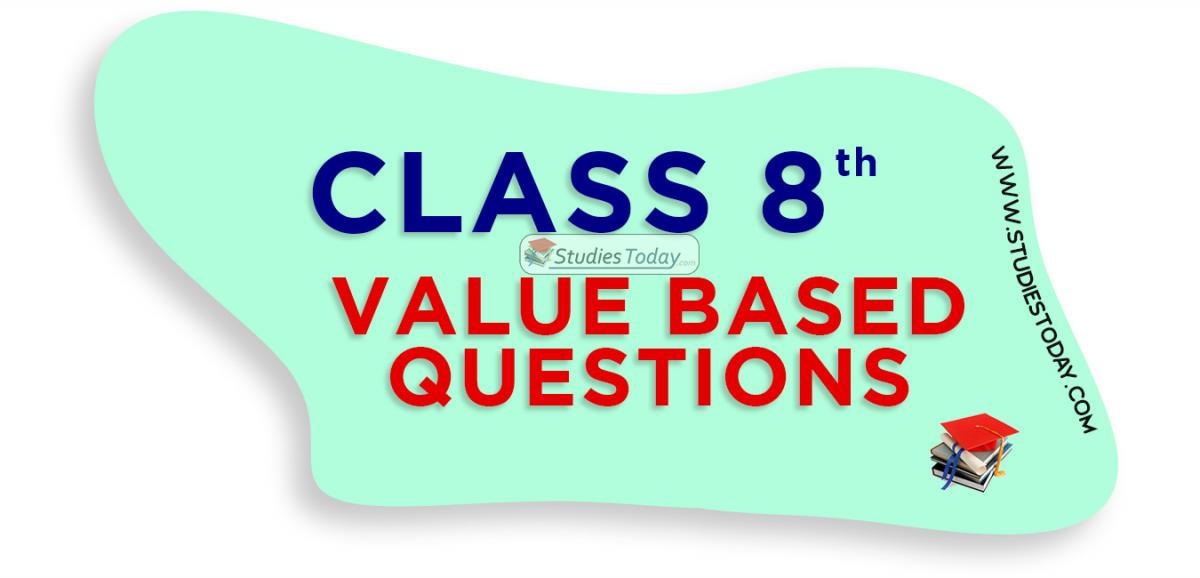 VBQs for Class 8 All Subjects, Value Based Questions PDF Download